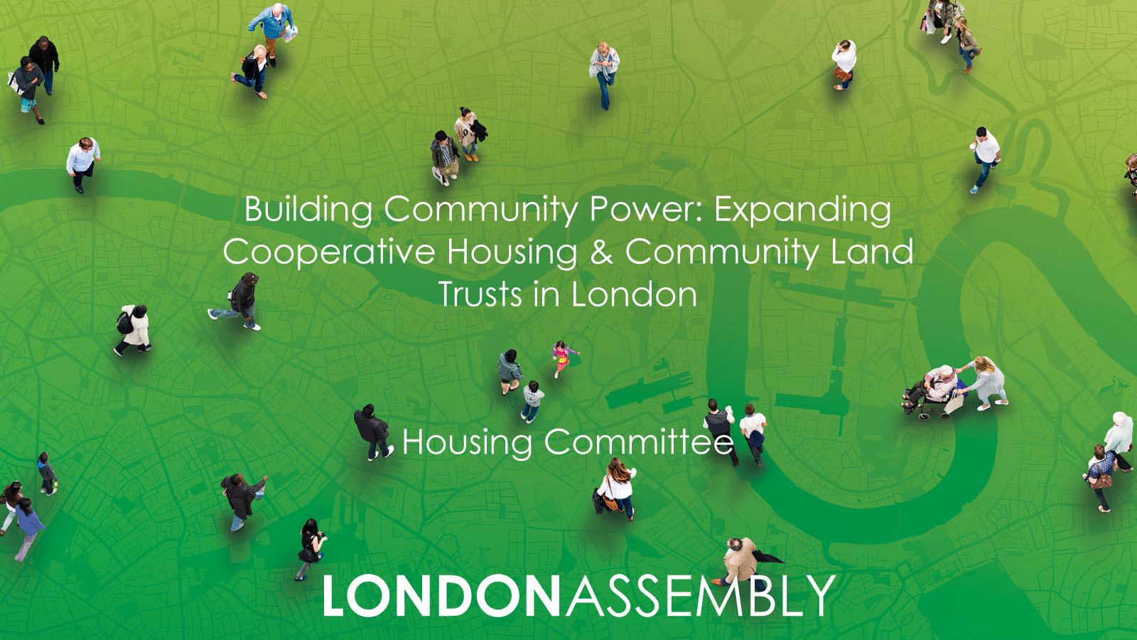 London Assembly backs community led housing - community led housing london
